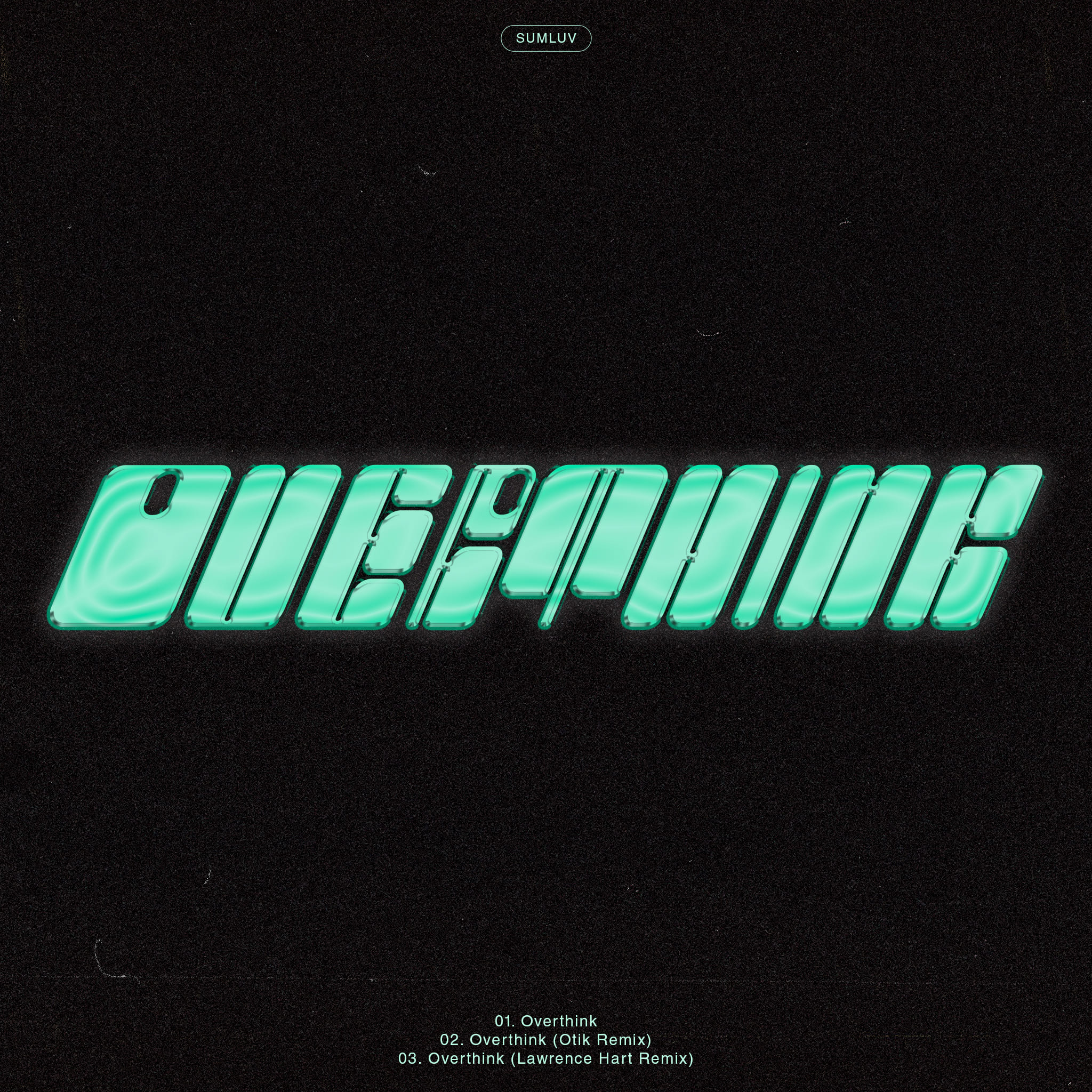 'Overthink' es el nuevo EP de Sumluv - Vicious Magazine