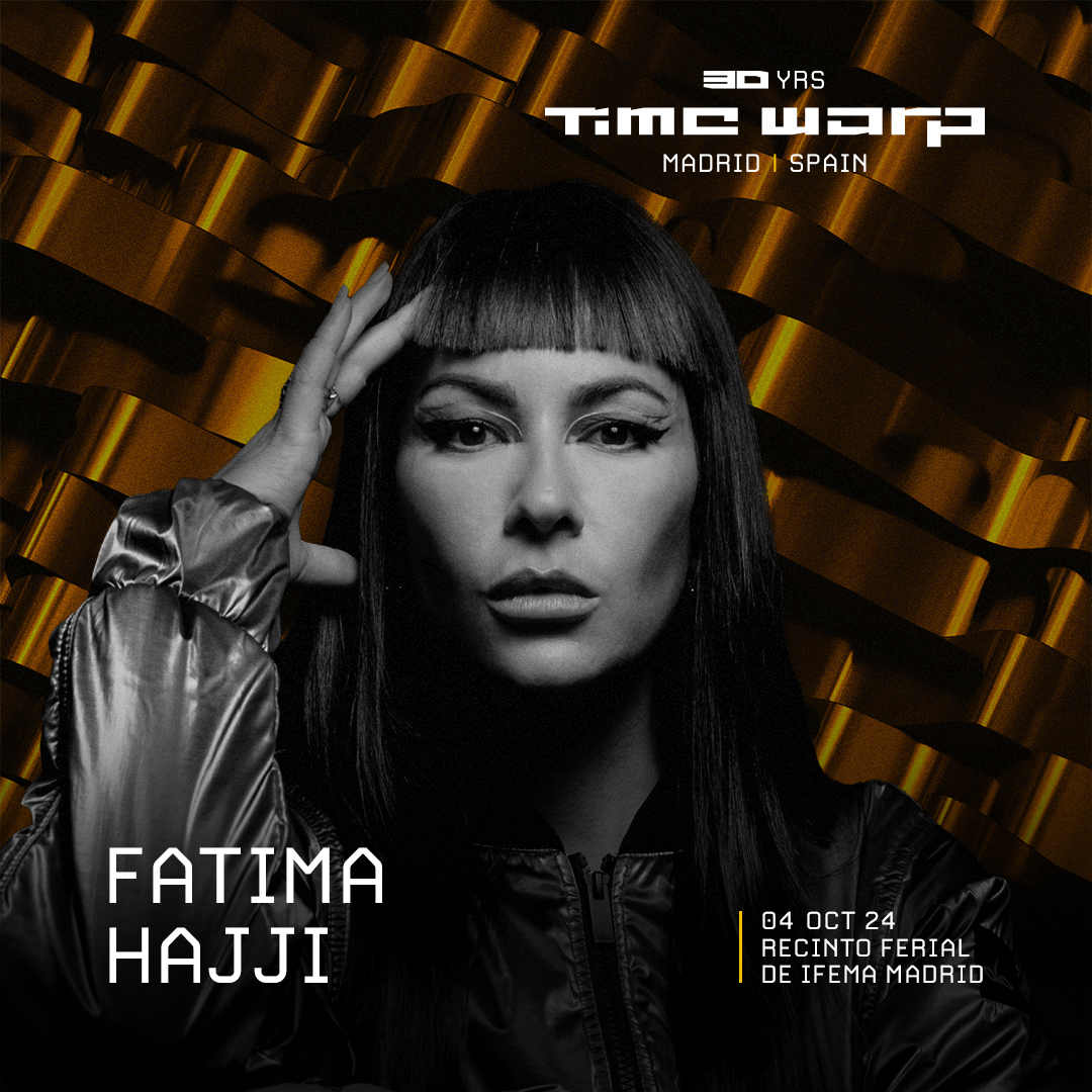 Time Warp Madrid anuncia nuevos nombres, Fatima Hajji, Andrea Oliva y ...